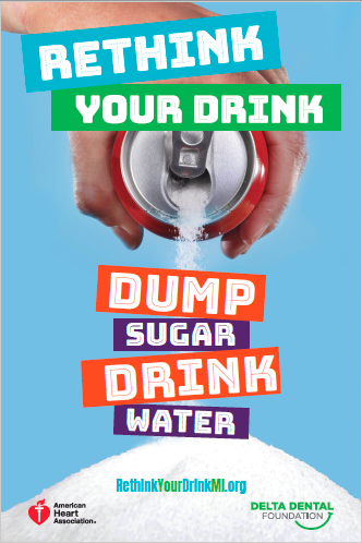 Delta Dental Michigan - Rethink Your Drink Poster
